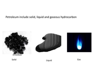 Petroleum ( Hydrocarbon ) | PPTX