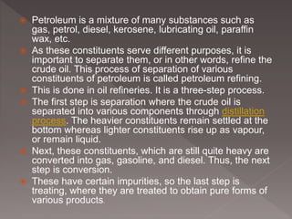 Petroleum and it’s refining.pptx
