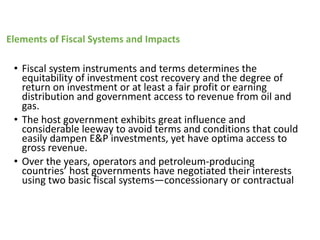 Elements of Fiscal Regimes and Impact on E&P Economics and Take ...