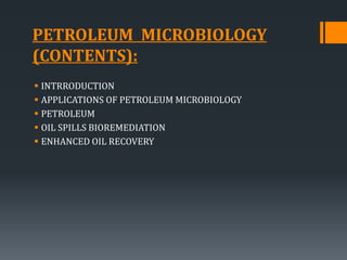 Petroleum microbiology | PPTX