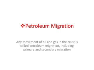 Petroleum migration by waqar | PPTX