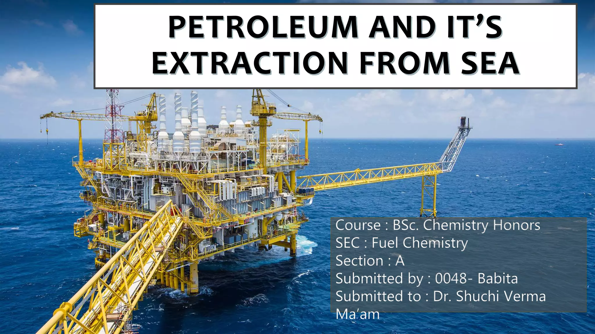 Petroleum ppt.pptx | Chemistry | Science