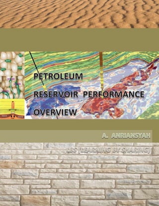 Petroleum reservoir performance overview | PDF