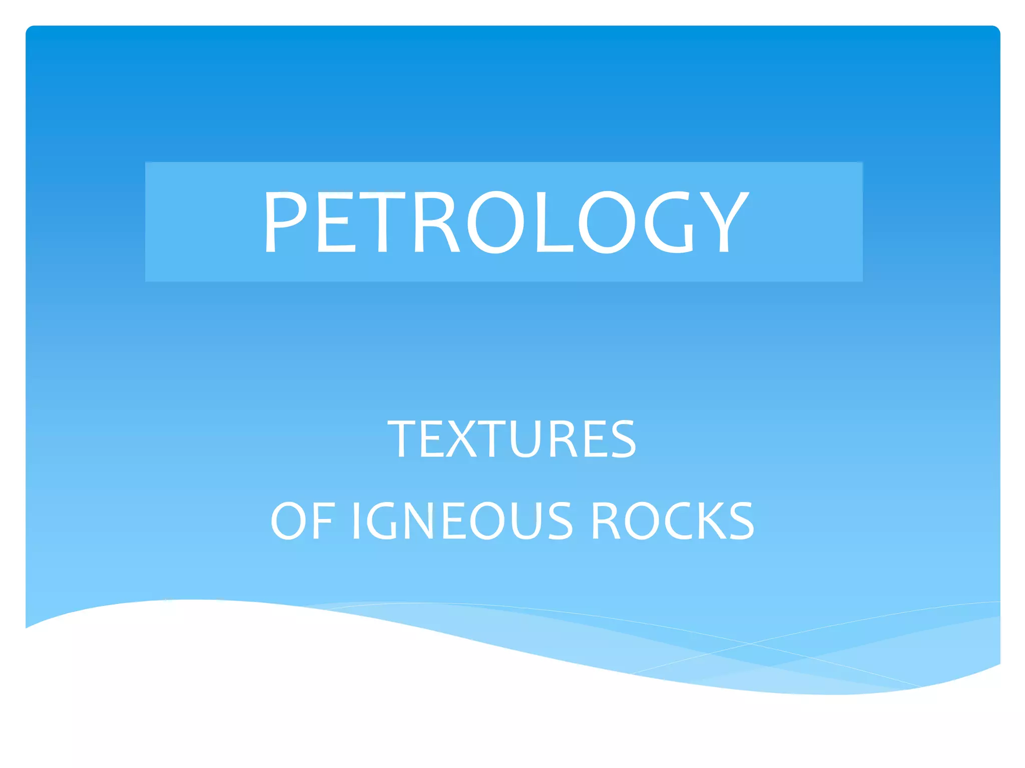 Petrology | PPTX
