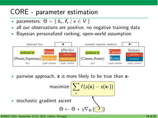 CORE: Context-Aware Open Relation Extraction with Factorization Machines | PPT
