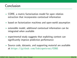 CORE: Context-Aware Open Relation Extraction with Factorization Machines | PPT