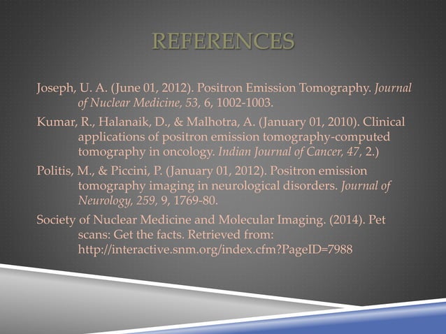 Positron Emissions Tomography (PET SCAN) | PPTX