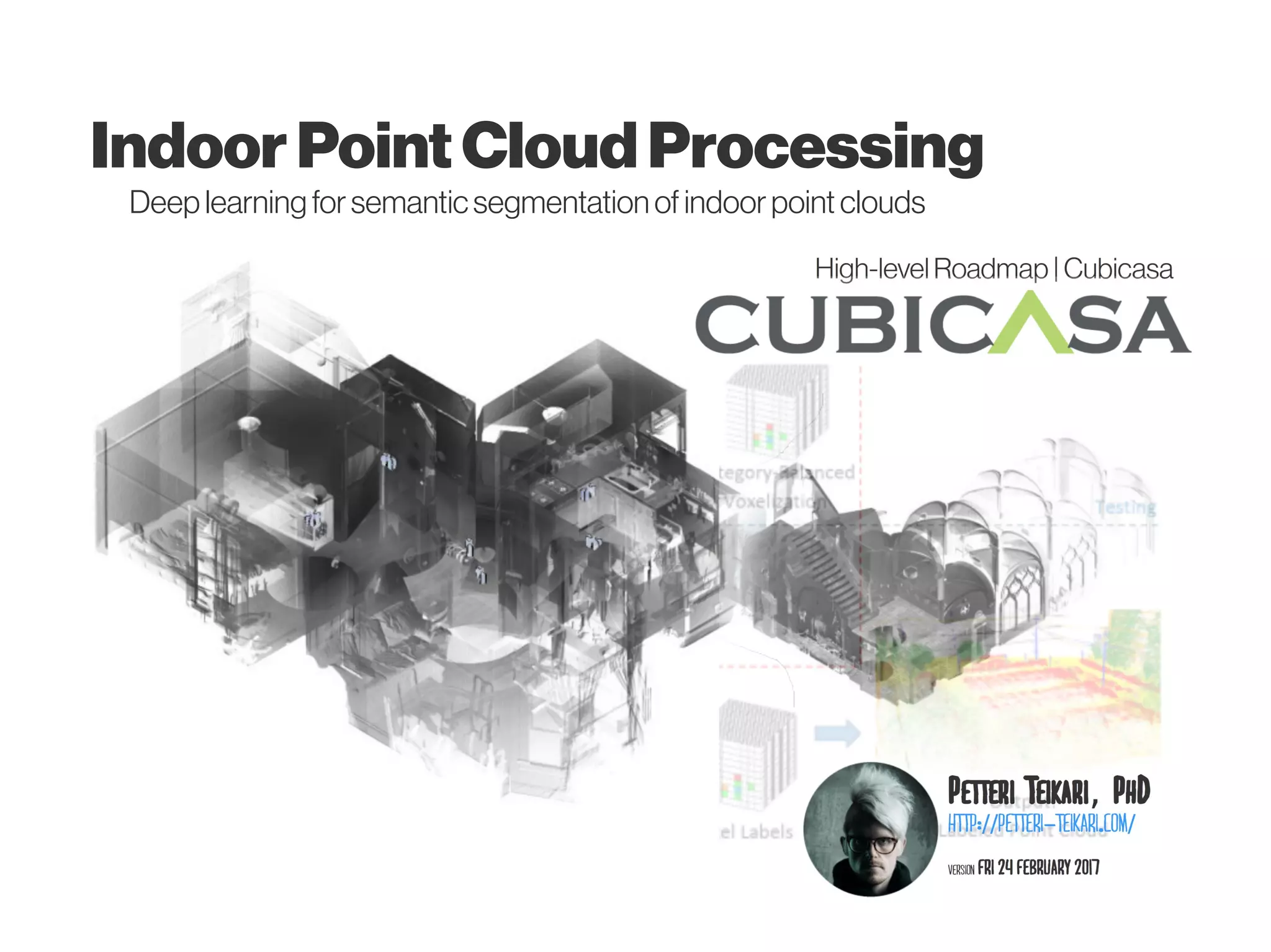 Indoor Point Cloud Processing - Deep learning for semantic segmentation of indoor point clouds | PPT