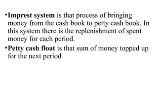PETTY CASH & 3 COLUMN CASH BOOK.pptxbbbbb | PPTX
