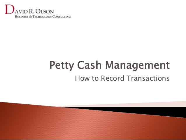 Petty Cash Management - How To Record Transactions
