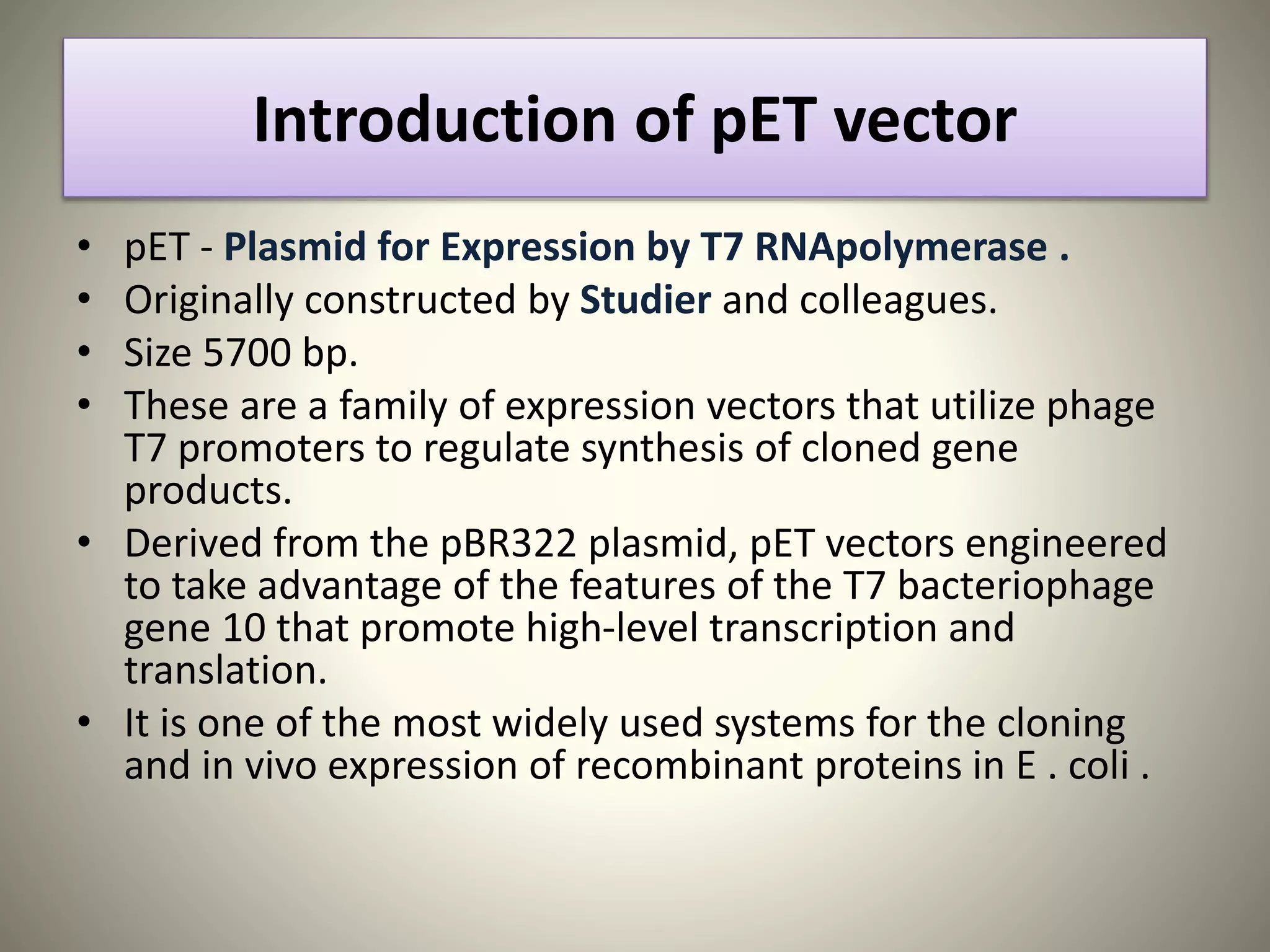 pET vector. Plasmid for Expression by T7 RNA Polymerase. | PPTX