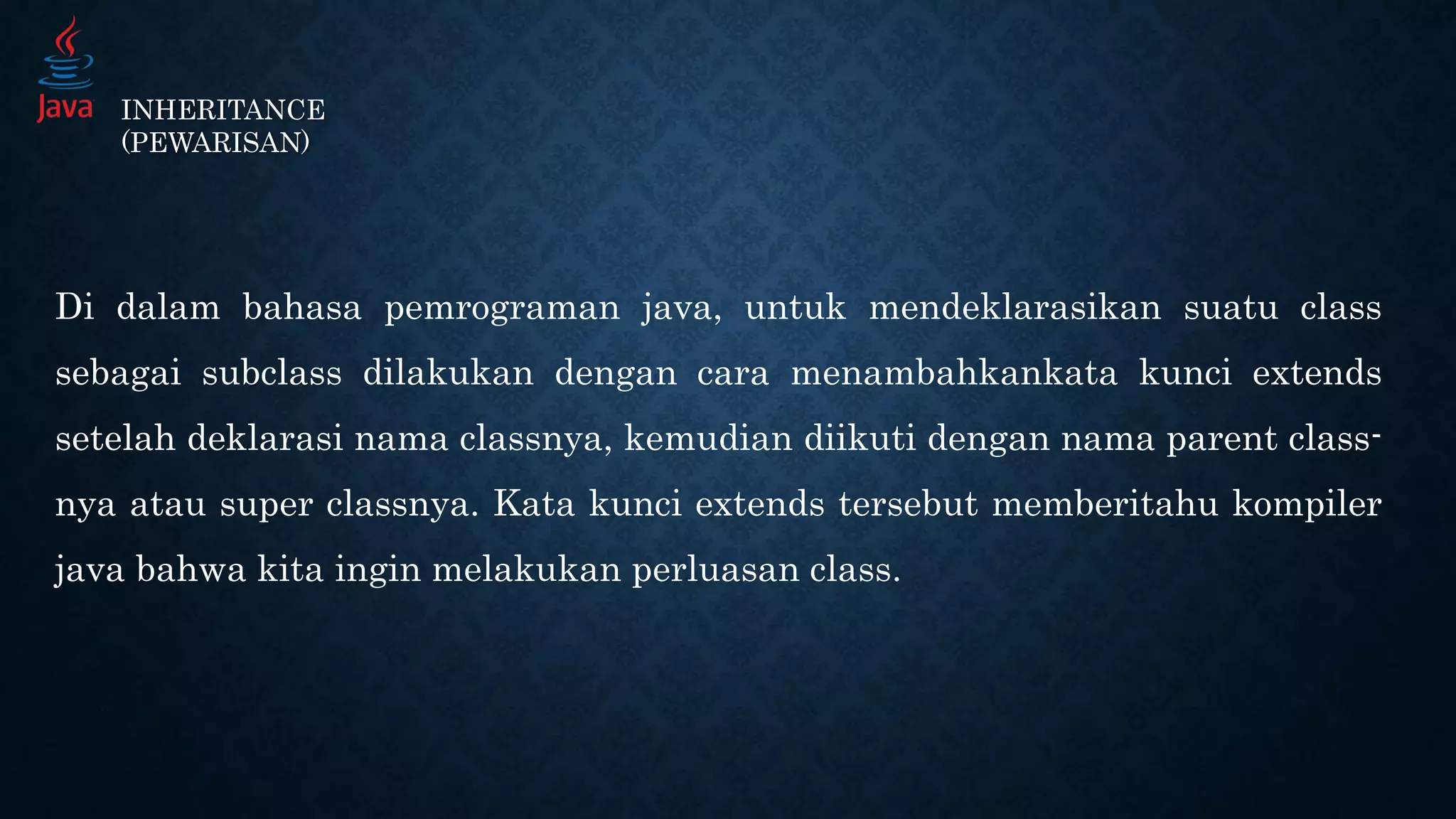 Pewarisan (inheritance) pada JAVA | PPTX