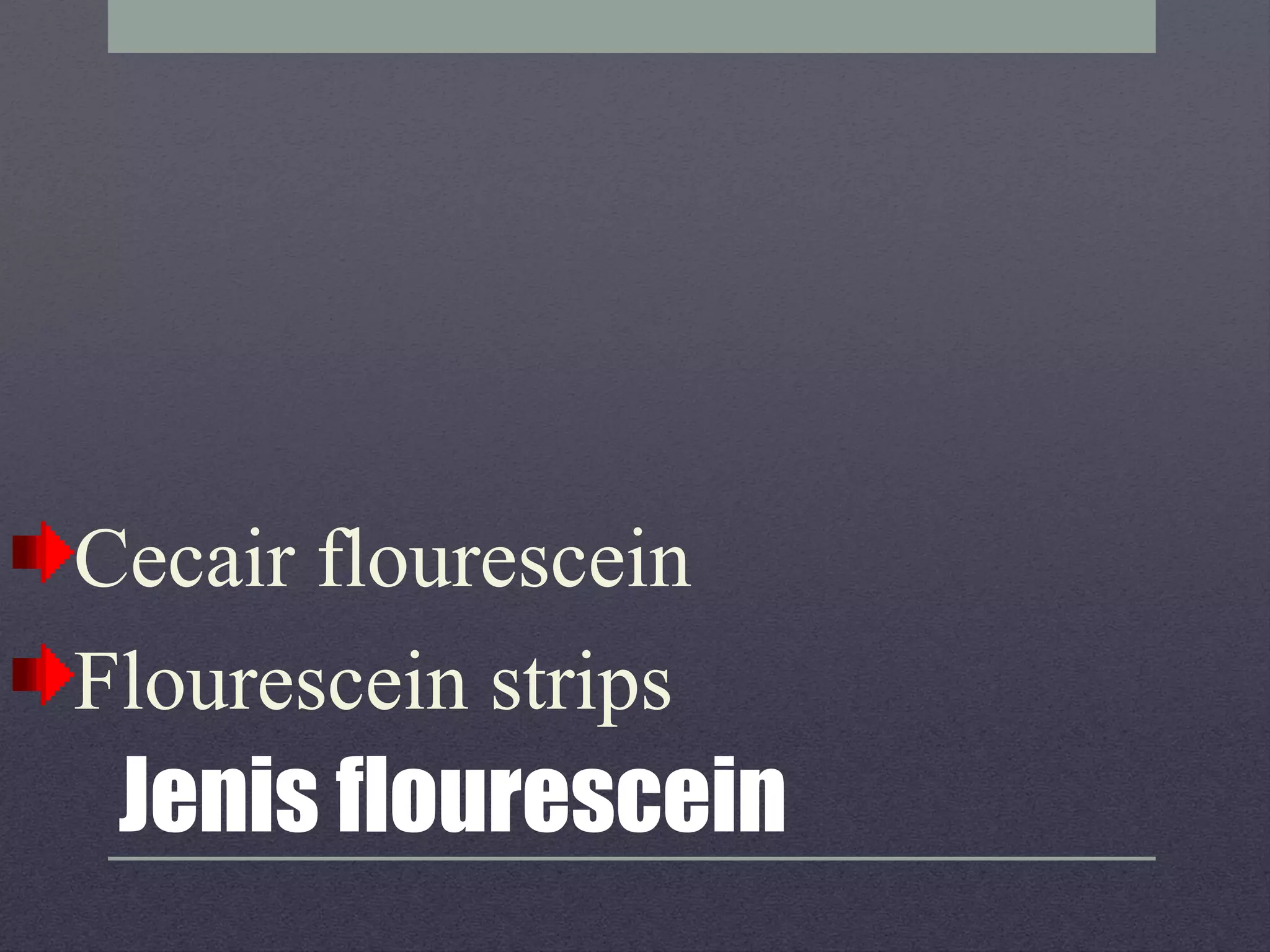 Pewarnaan flourescein | PPT