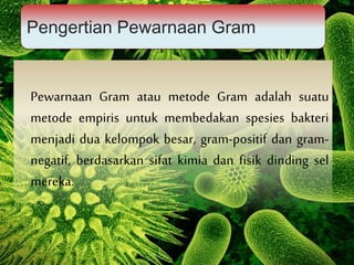 Pewarnaan Gram Metode Preston-Morrel (Gram I) | PPTX