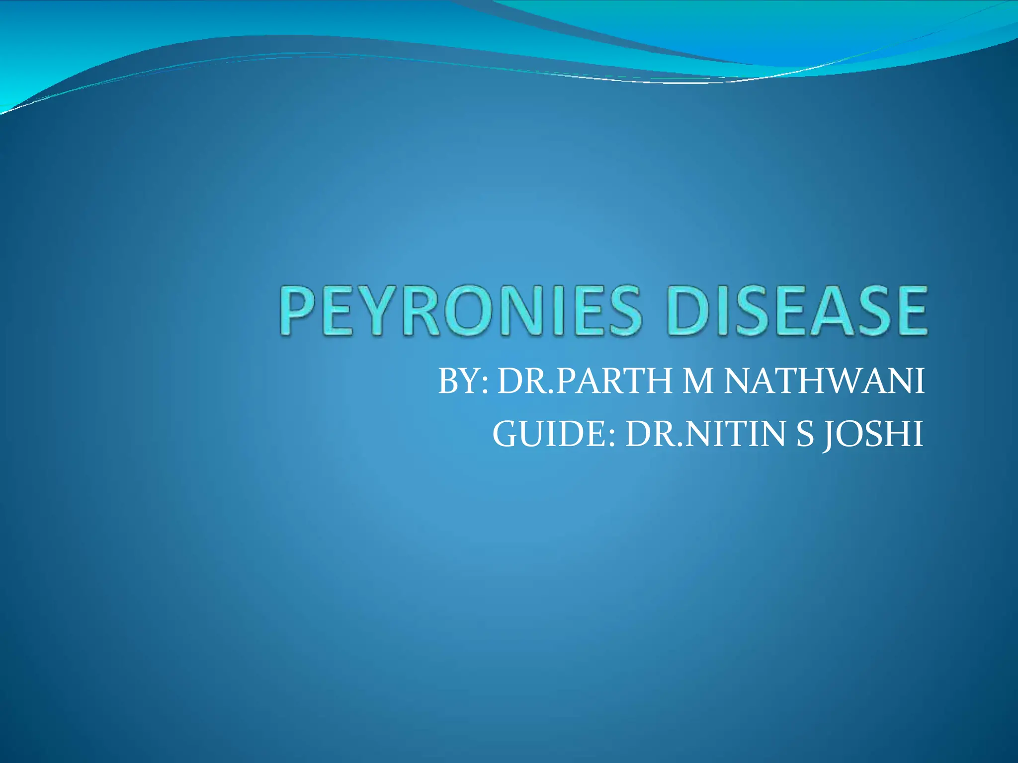 Peyronie's Disease vs Congenital Penile Curvature .pptx