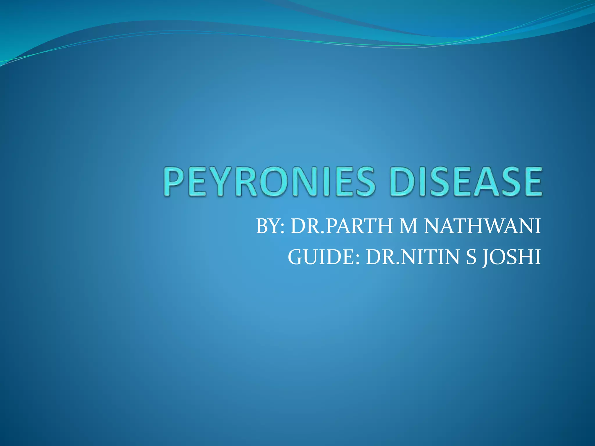 Peyronies disease | PPTX