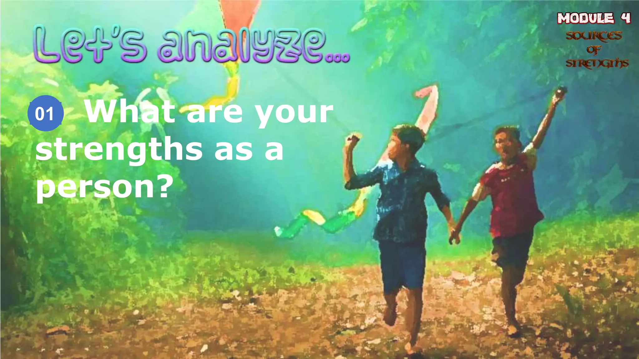 PFA-Module-4-Identifying Sources of Strengths | PPTX