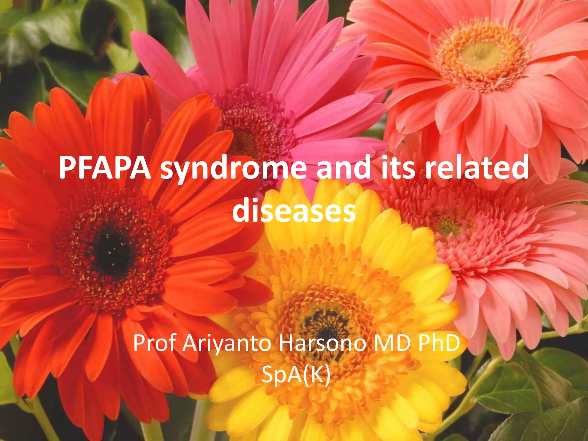 PFAPA syndrome and its related diseases | PPTX