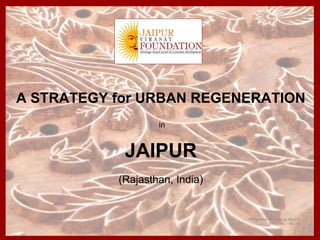 Mrs Faith Singh, Founder Trustee, Jaipur Virasat Foundation | PPT