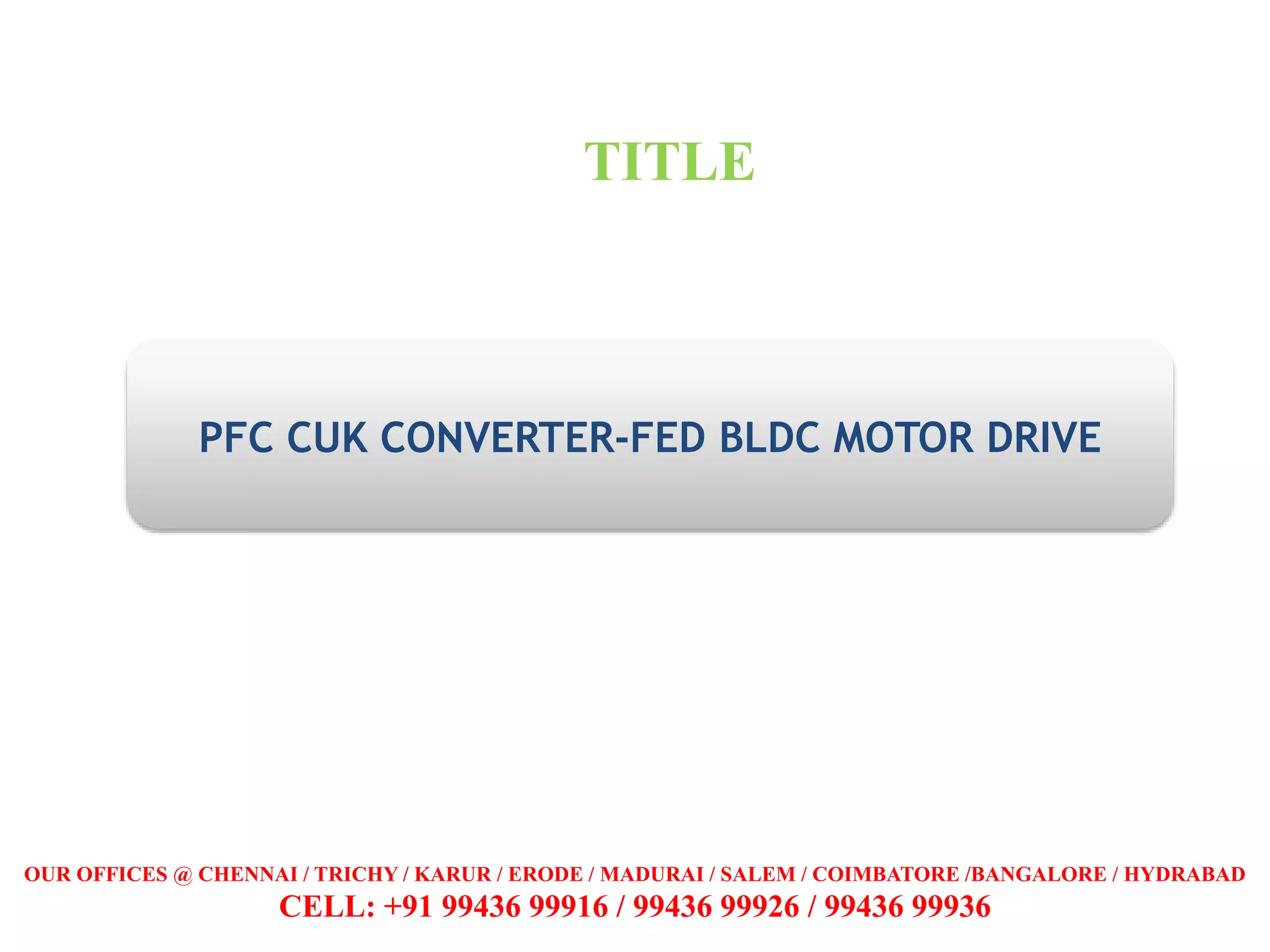 Pfc cuk converter fed bldc motor drive | PPT