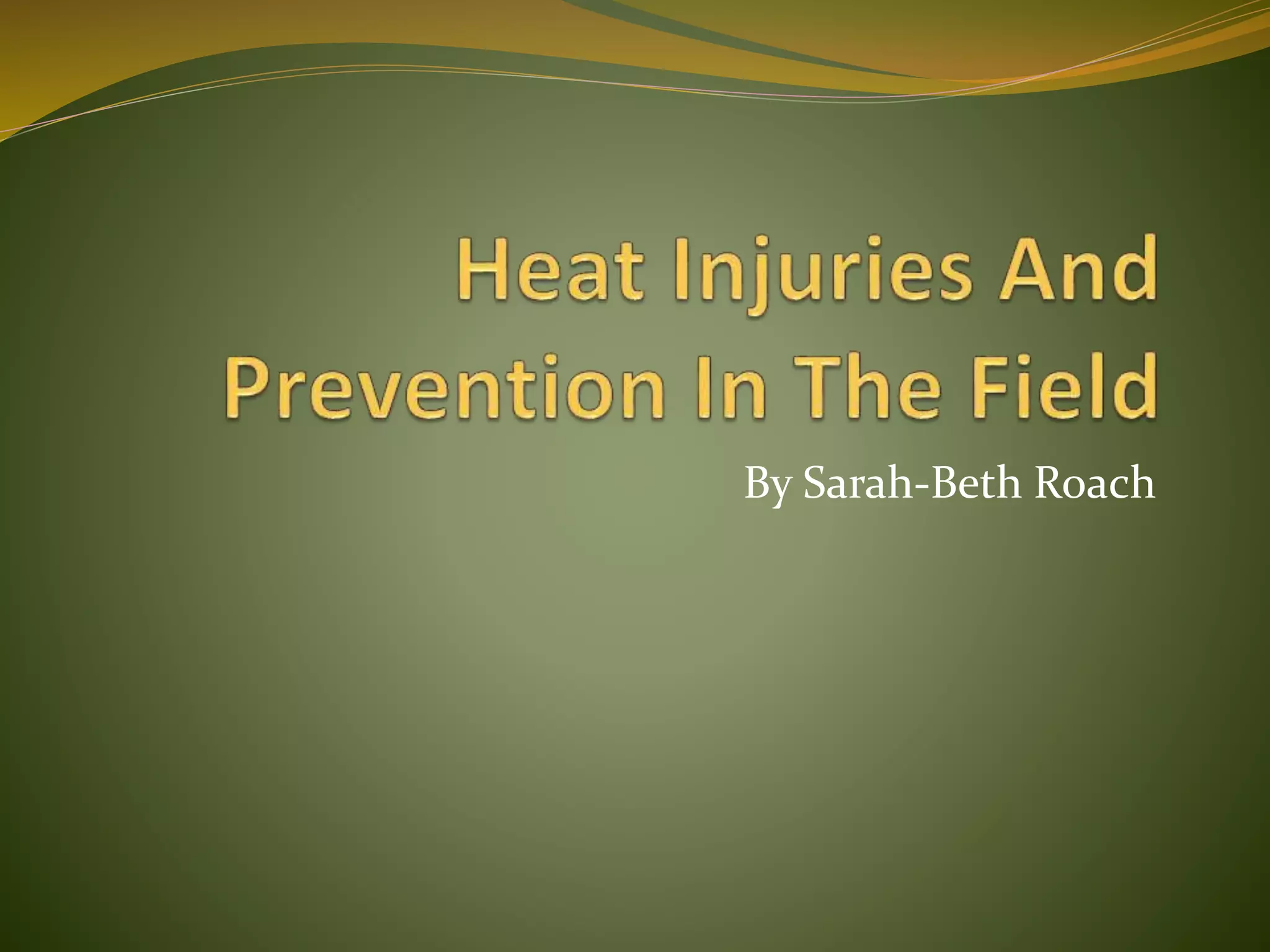 Army Heat Injuries | PPTX