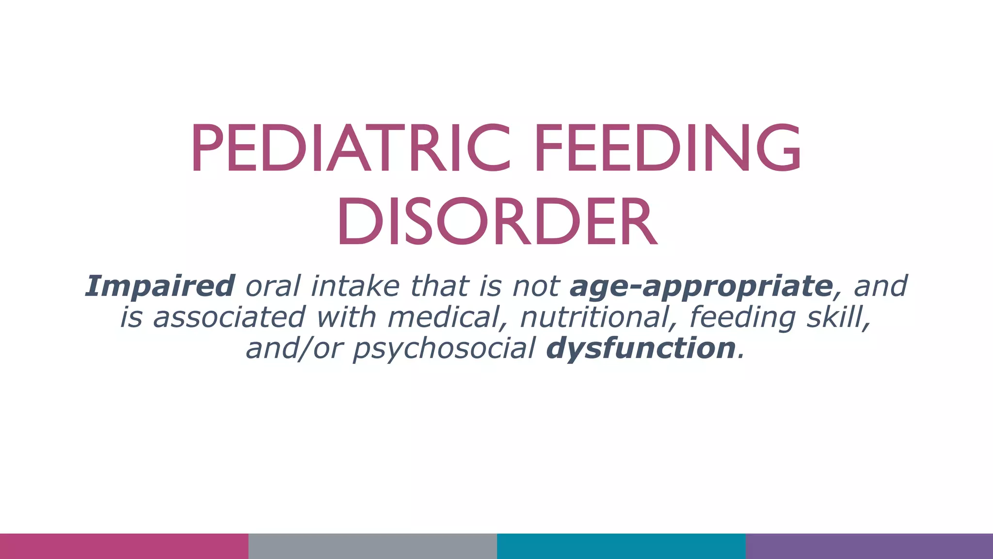 PEDIATRIC FEEDING DISORDER | PDF