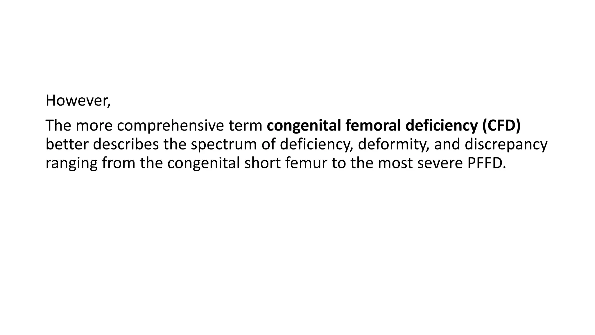PFFD ie proximal femoral focal deficiency | PPTX