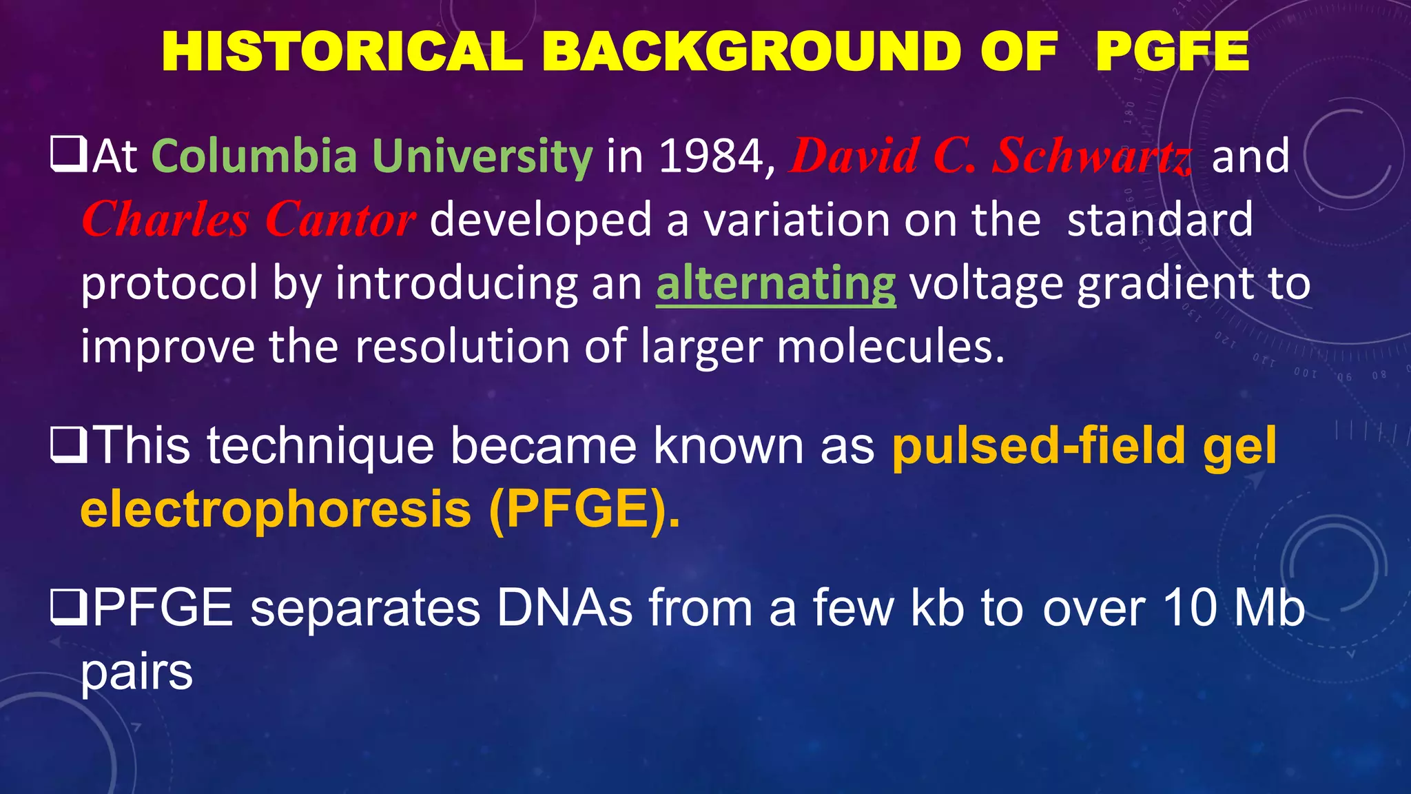 PULSE FIELD GEL ELECTROPHORESIS (PFGE) | PPTX