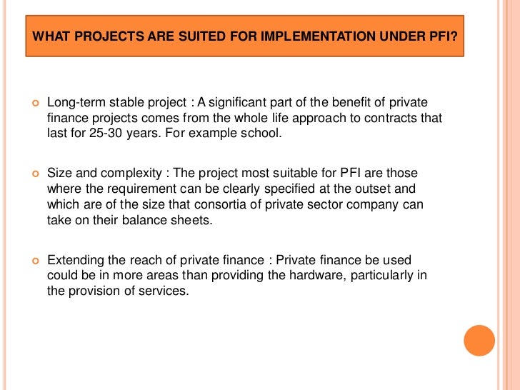 Private Financial Initiative PFI Private Financial Initiative PFI