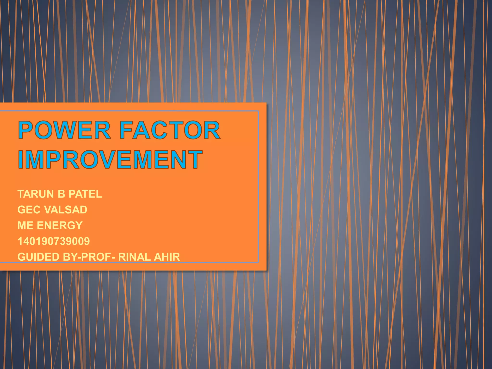 Power factor improvement | PPTX