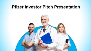 Pfizer Investor Pitch Presentation | PPTX