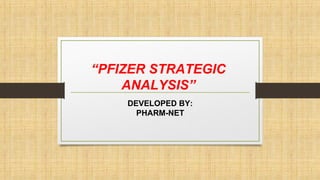 Pfizer Strategic Analysis | PPT