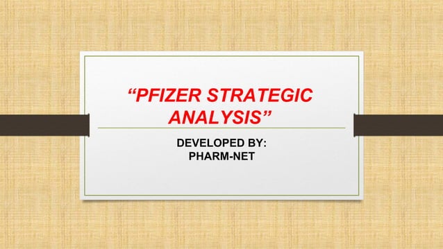 Pfizer Strategic Analysis | PPT | Pharmaceutical Industry | Industries
