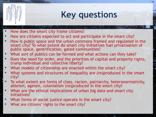 Citizenship, social justice, and the Right to the Smart City | PDF
