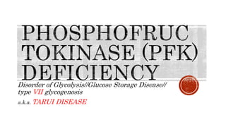 Pfk pgk deficiency | PPTX