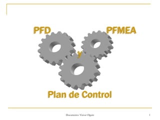 Diagrama de Flujo, PFMEA y Plan de Control 2004 | PPTX
