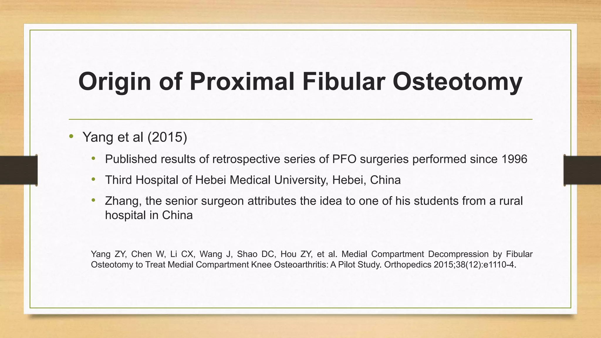 Proximal Fibular Osteotomy for Knee Osteoarthritis - What is the ...