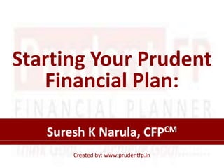 Prudent Financial Plan | PPTX | Business Accounting & Finance | Business