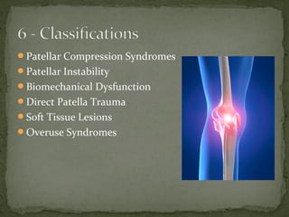 Patellofemoral Mystery: Differential Diagnosis | PPT