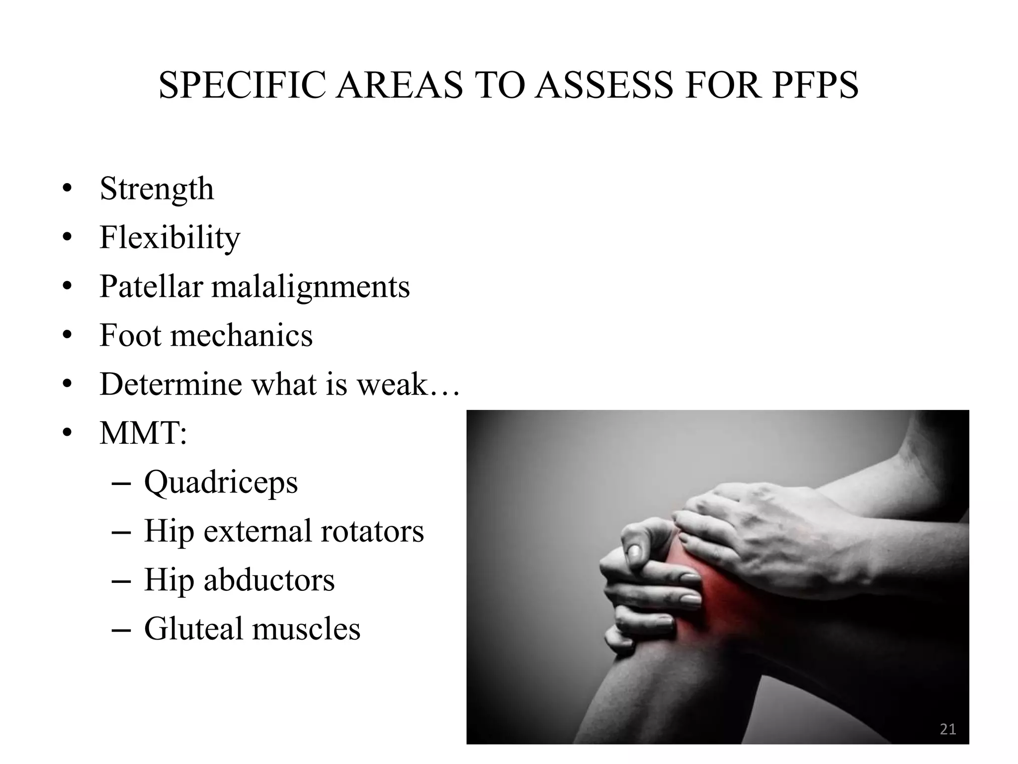 Physiotherapy management of Patellofemoral pain Syndrome | PPTX