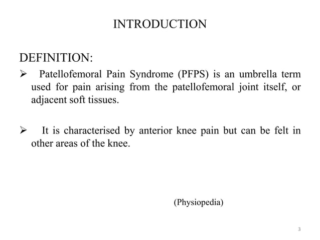 Physiotherapy management of Patellofemoral pain Syndrome | PPTX | Death ...