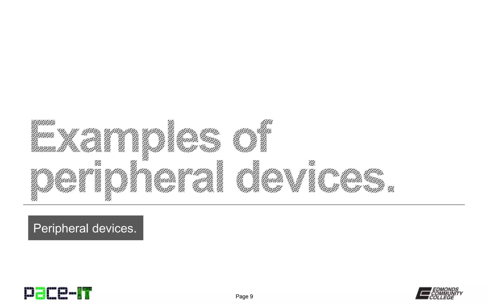 Pace IT - Peripheral Devices | PPT
