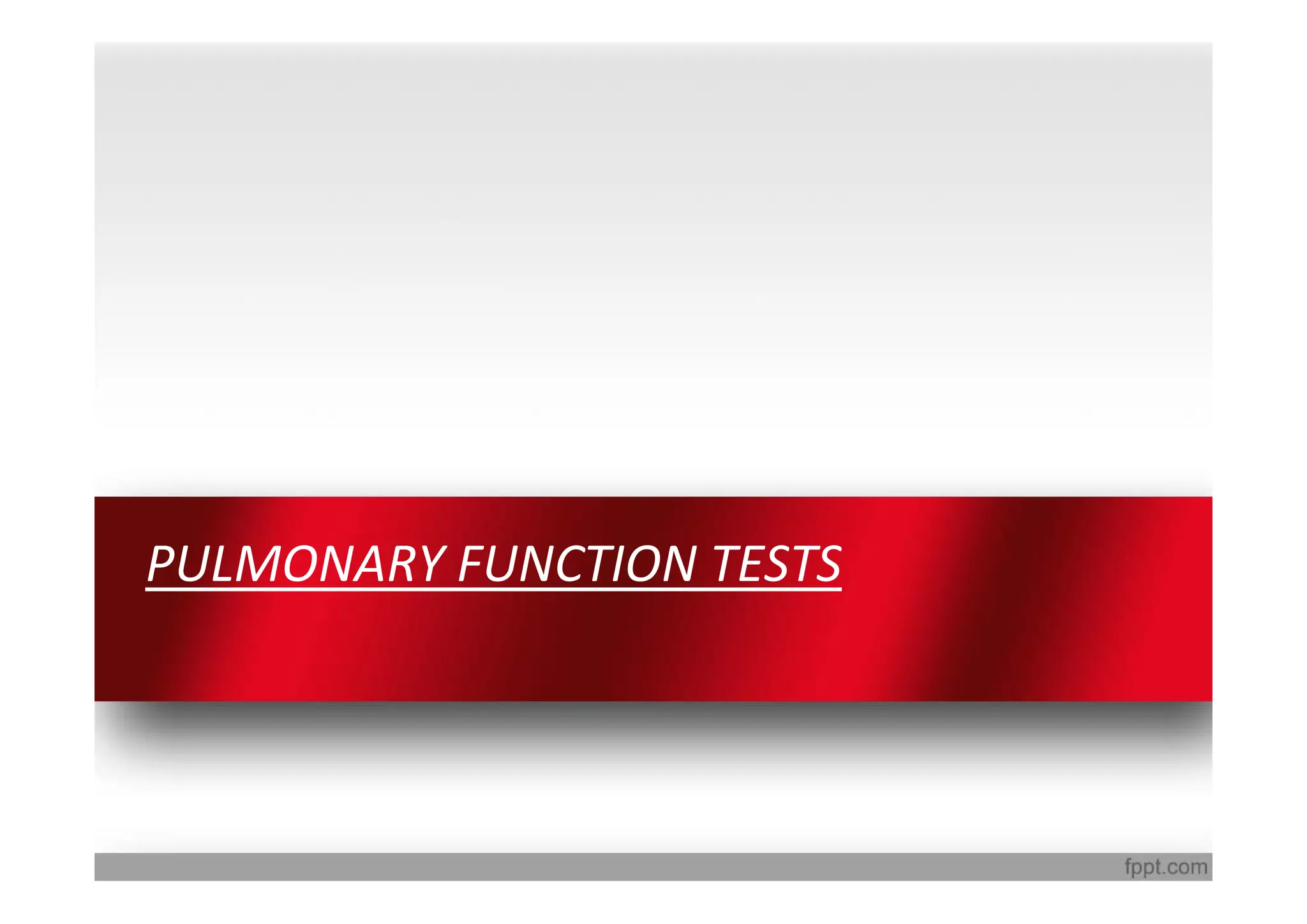 Pulmonary Function Testing Essentials for Students | PDF