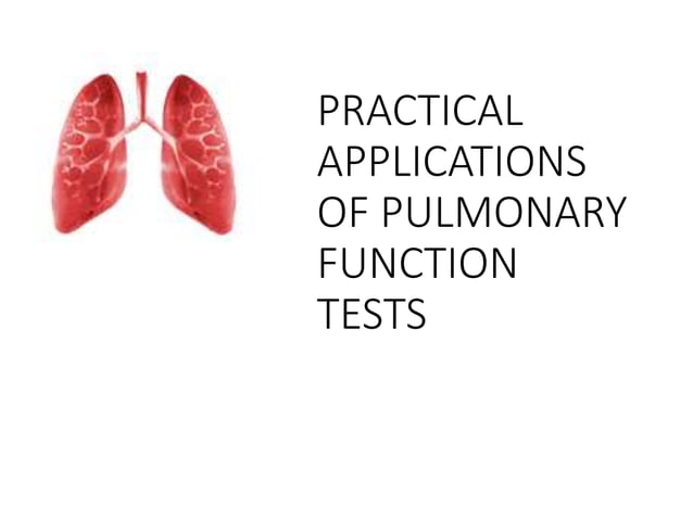 Common pulmonary functions and interpretation | PPTX