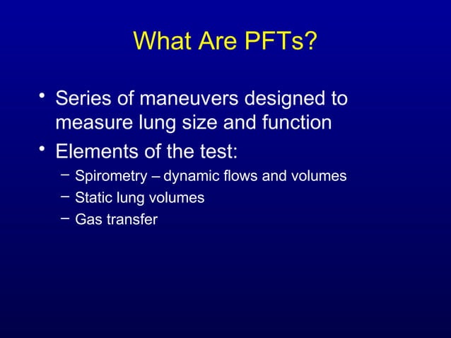 Pft lecture for residents mine | PPT