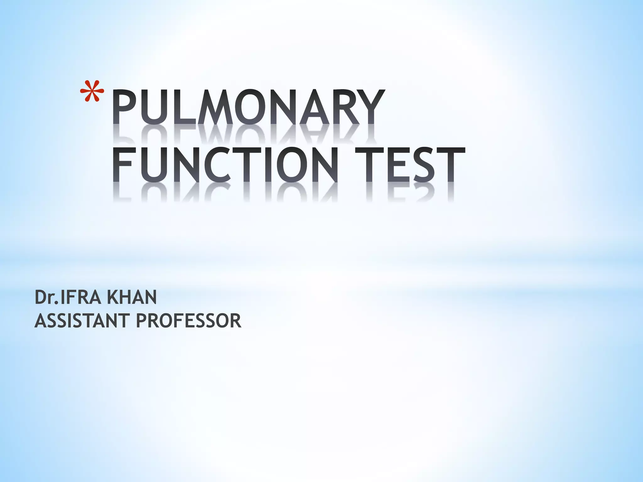 Pulmonary Function Test Ppt Pptx