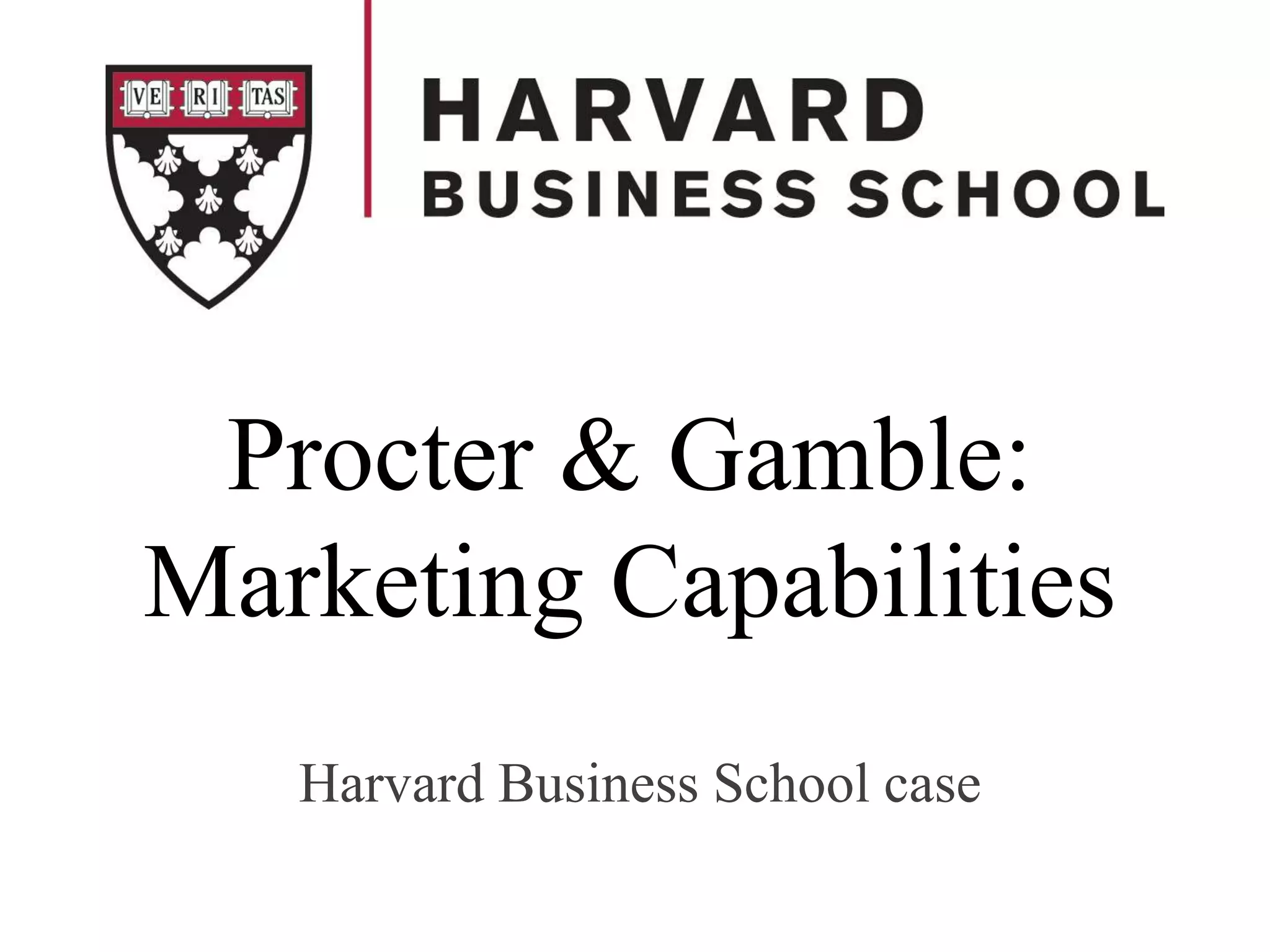 P&G: Marketing Capabilities HBS case | PPT
