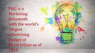 P&G - The Marketing Revolutionaries | PPTX