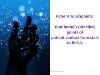 Patient Touch Points presented at The Vegas Cosmetic Surgery Symposium ...