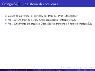 PostgreSQL, The Big, The Fast and The Ugly | PPT